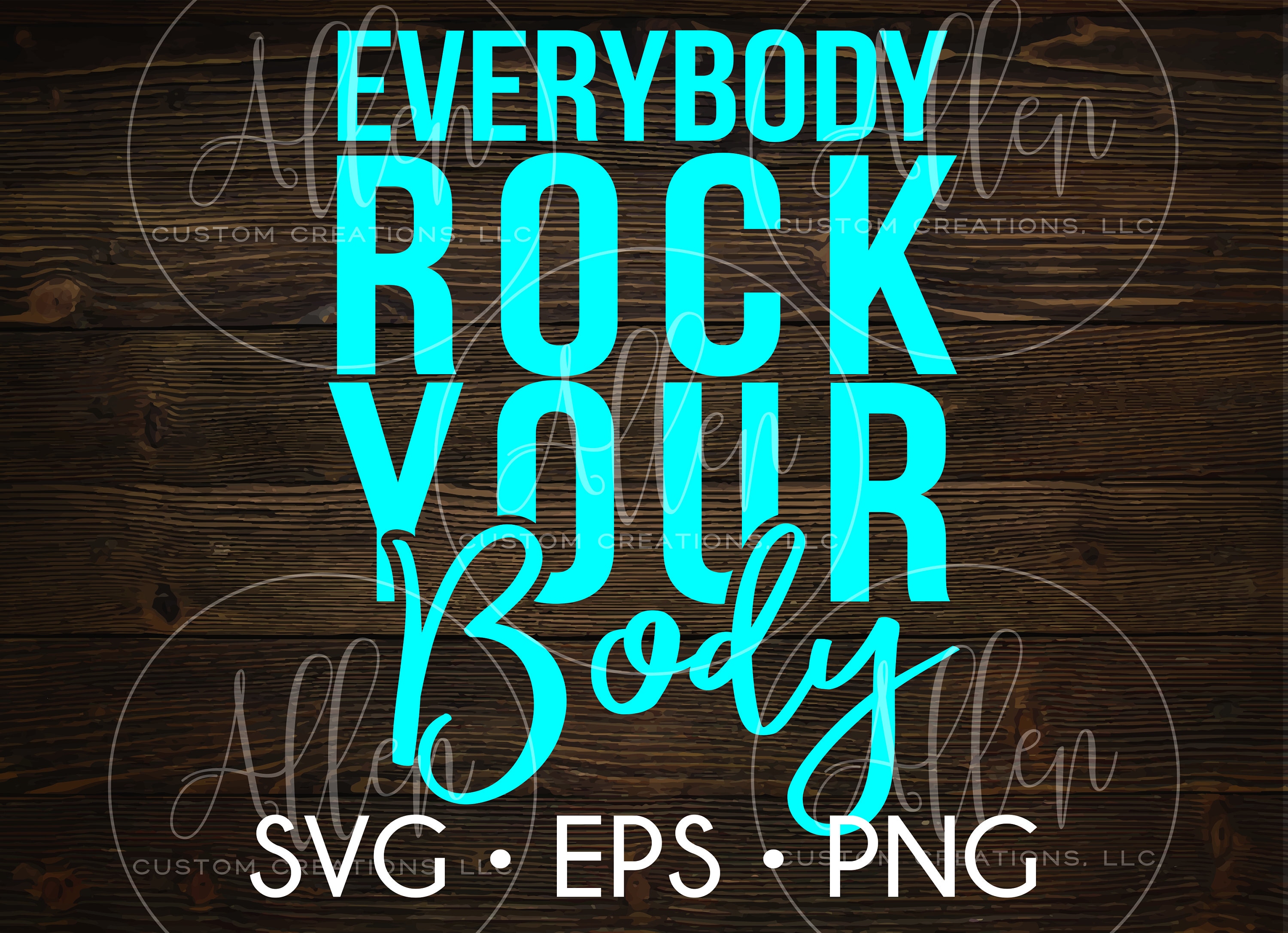 Everybody Rock Your Body SVG, Backstreet, Everybody Rock Your Body Cut ...