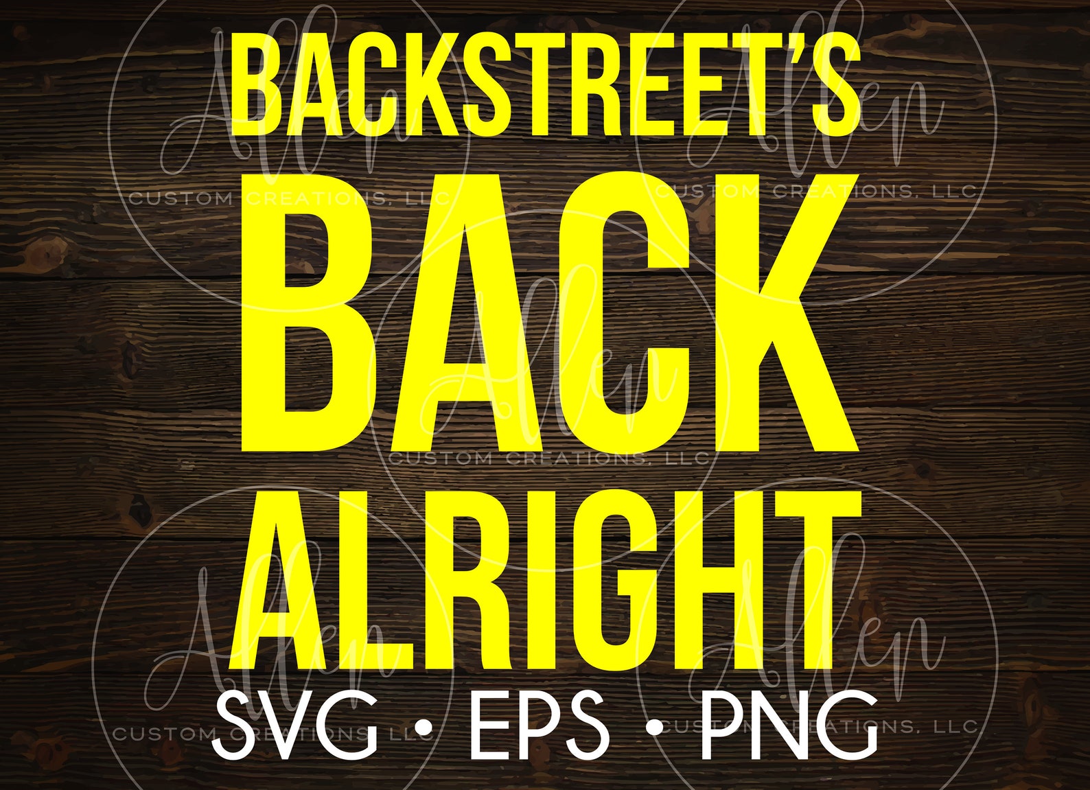 Backstreet's Back Alright SVG Backstreet Boys SVG | Etsy