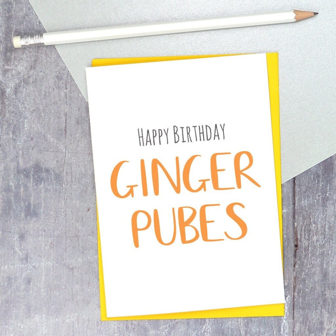 Ginger Pubes Birthday Card, Ginger Birthday Card for a Ginger - Etsy