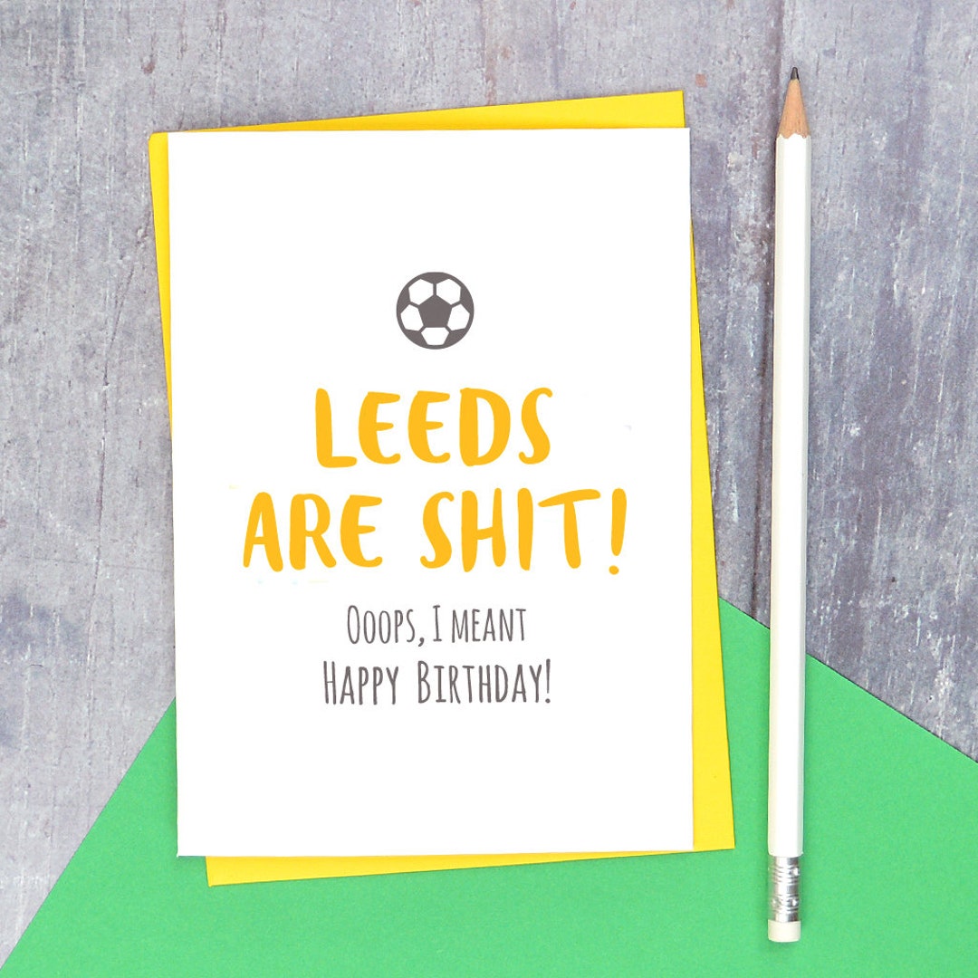 Funny Leeds Birthday Card - Etsy UK