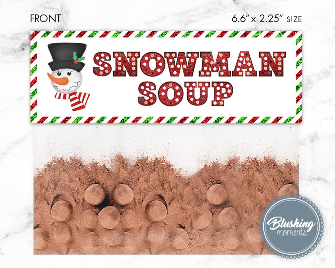 EDITABLE Snowman Soup Treat Bag Topper, Christmas Bag Toppers, Snowman ...