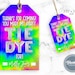 Tie Dye Tag-printable & Editable Rainbow Tie-dye Thank You - Etsy