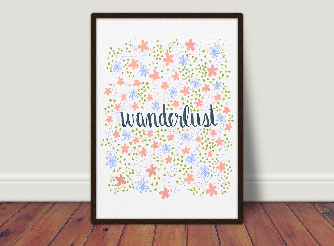 Wanderlust Art Print, Wanderlust Wall Art, Travel Printable Art, Floral ...