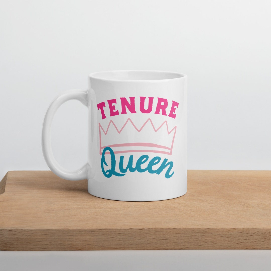 Tenure Queen Tenured Professor Gifts for Women Tenured Teacher Gift ...