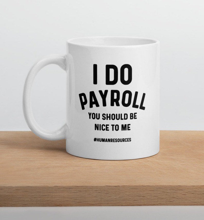 Payroll Gifts Funny HR Gift Nothing Surprises Me I Work in Human ...