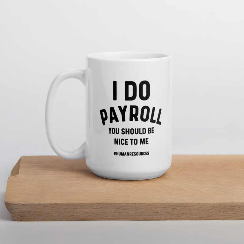 Payroll Gifts Funny HR Gift Nothing Surprises Me I Work in Human ...