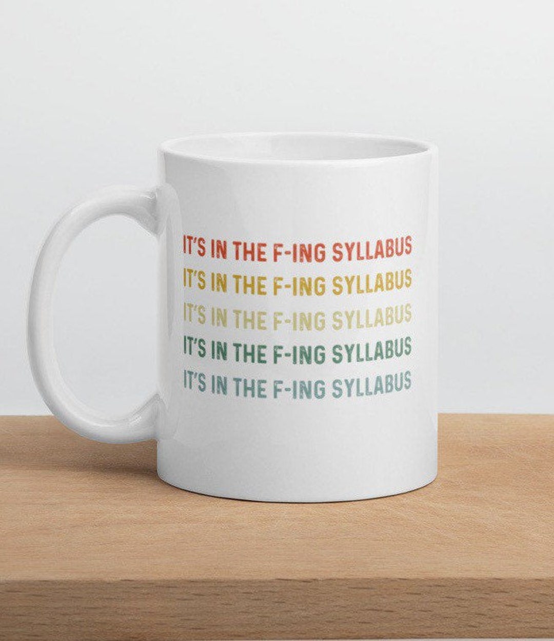 In the Syllabus Mug Funny Professor Gift Tenure Gift It’s College ...