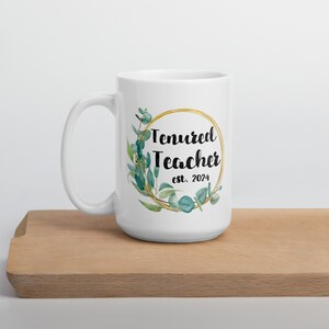 Tenured Teacher Gift for Women Tenure 2024 Tenure Mug High School ...