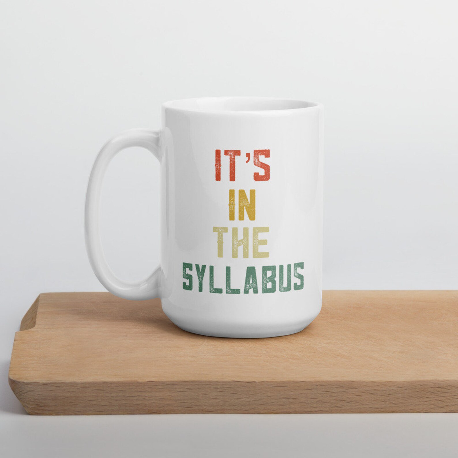Funny Professor Gift Tenure Gift It's in the Syllabus Mug College ...