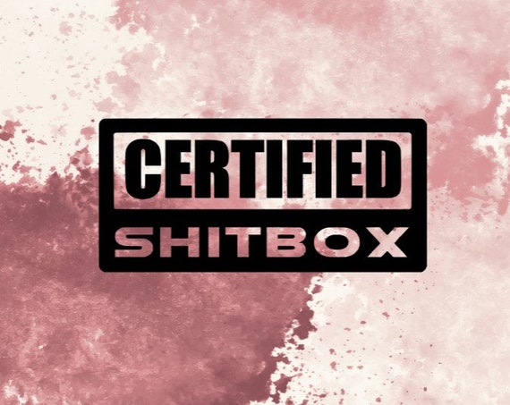 Certified Shitbox Decal | Etsy