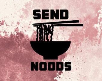 Send Noods Funny Oil Slick JDM Sticker, Send Nudes Raman Noodles, Decal ...