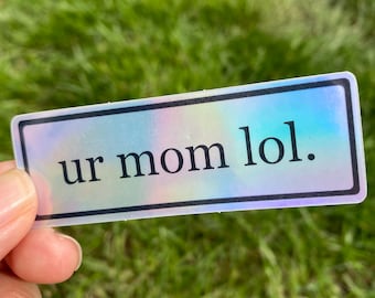 Ur Mom Sticker - Etsy