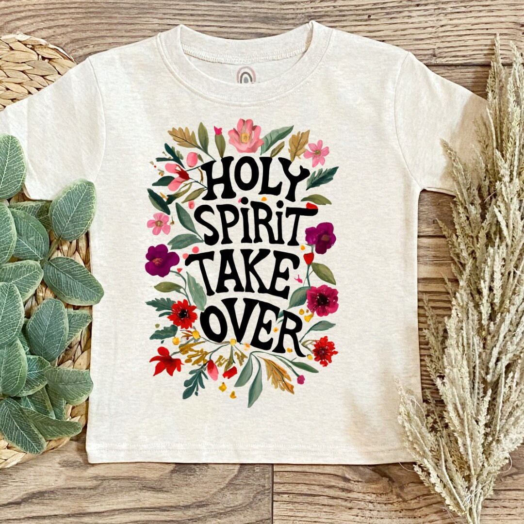 Holy Spirit Take Over | Kids Graphic Tee | Kids T Shirt | Onesie ...
