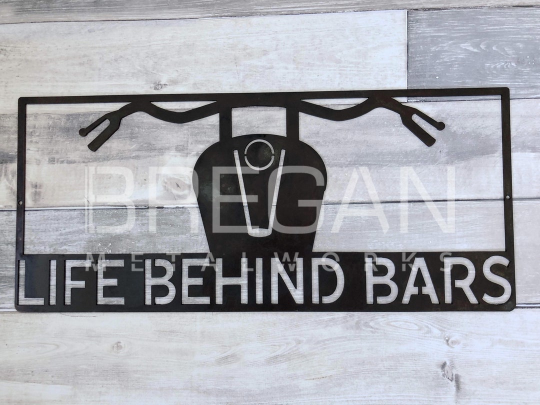 Life Behind Bars Metal Motorcycle Sign Original Design © Bregan Metal ...