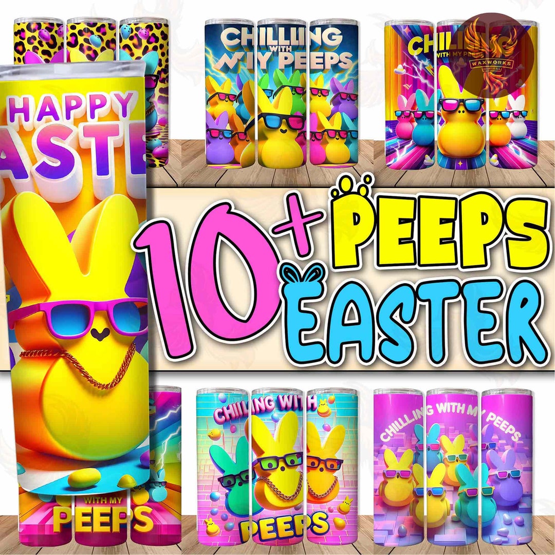 10 Chilling With My Peeps PNG Bundle Tumbler, Cute Happy Easter Day Png ...