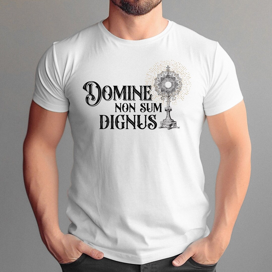 Traditional Catholic Tshirt Eucharist Catholic Shirt Domine Non Sum Dignus Mens T Shirt for ...