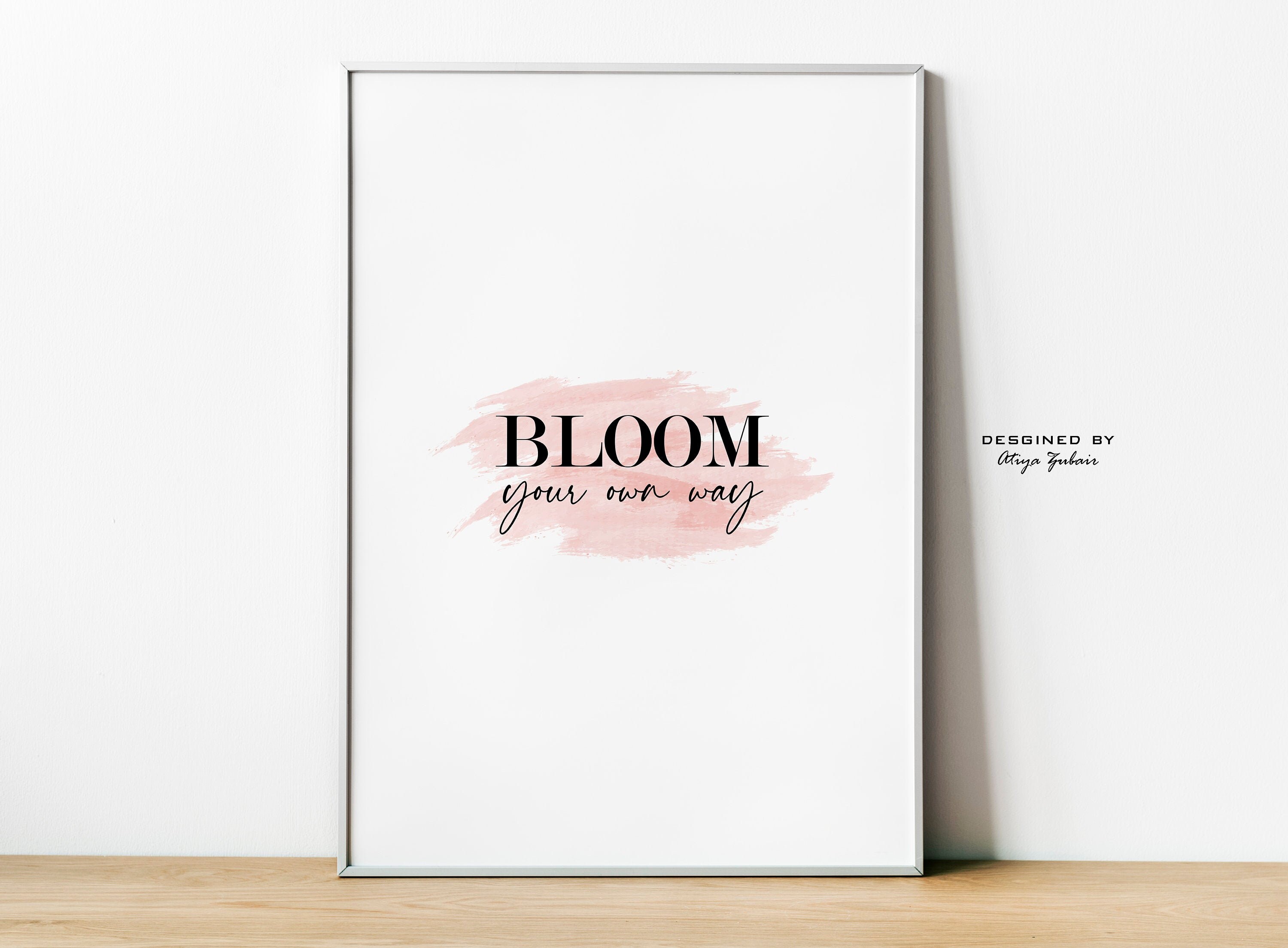Bloom Your Own Way, Minimalist Design, Typography & Quotes, Modern Home ...
