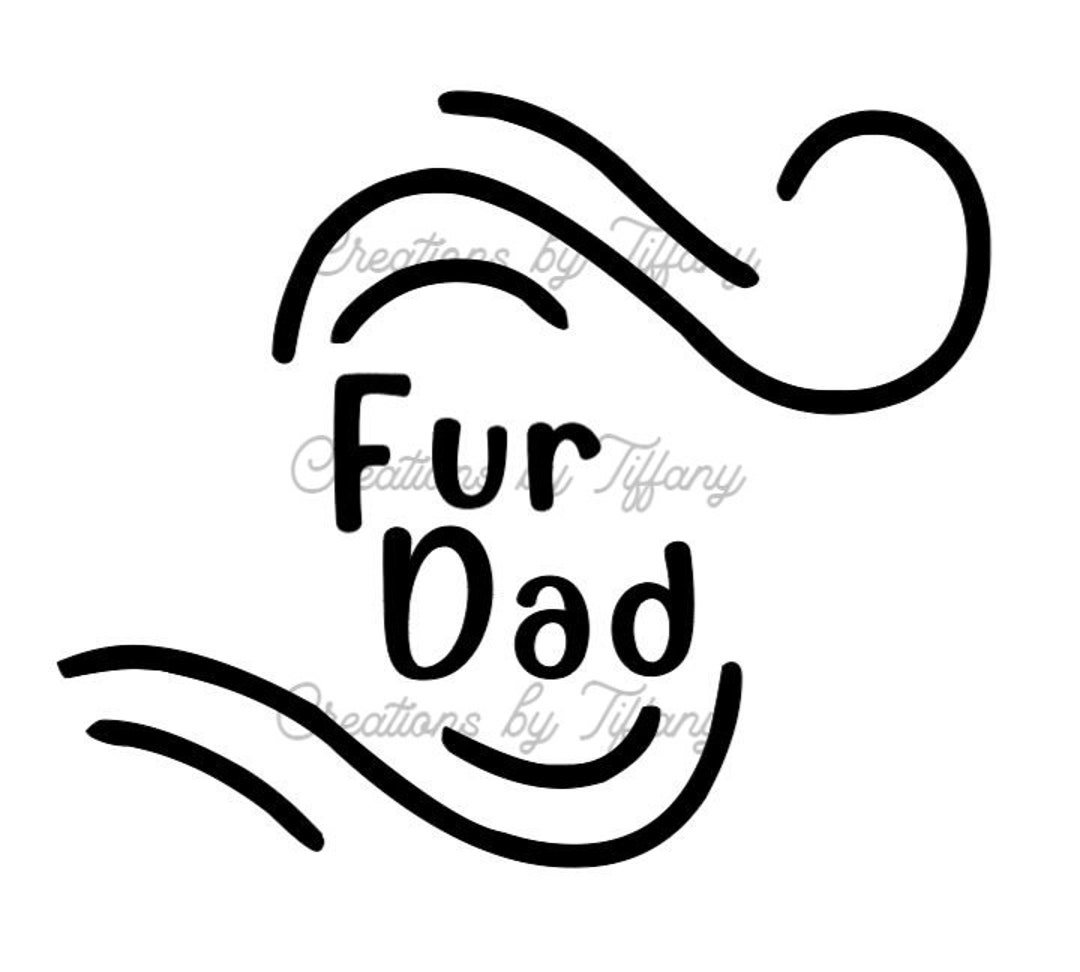 Fur Dad SVG File - Etsy