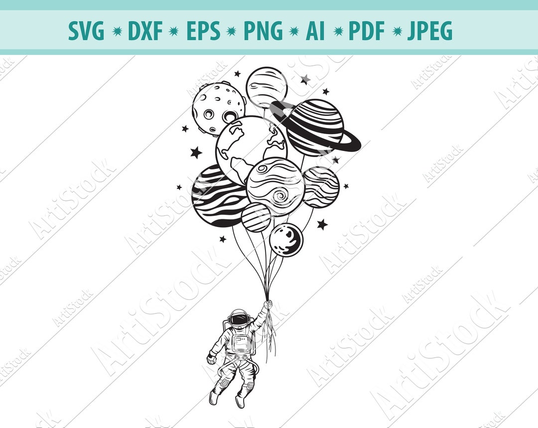 Space Svg Planet Balloons Svg Flying Astronaut Svg Planets Cut File