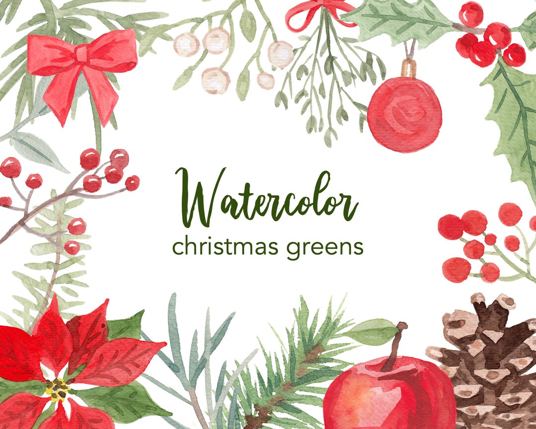 WATERCOLOR CLIPART, Christmas Clipart, Greens Clipart, Leaves, Holly ...