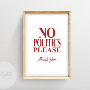 No Politics Sign, Funny Printable, Holiday RULES, PRINTABLE Art ...