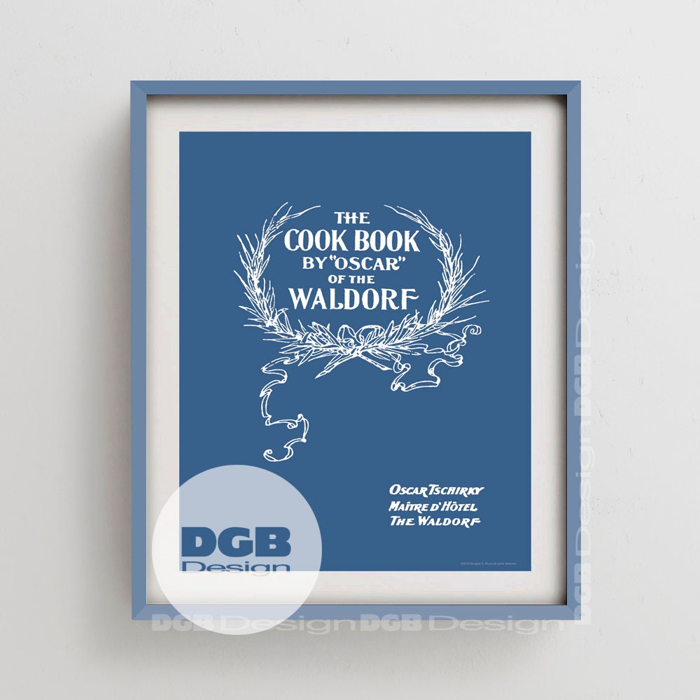 The Cook Book by "oscar" of the Waldorf (1896) Poster,kitchen Art ...