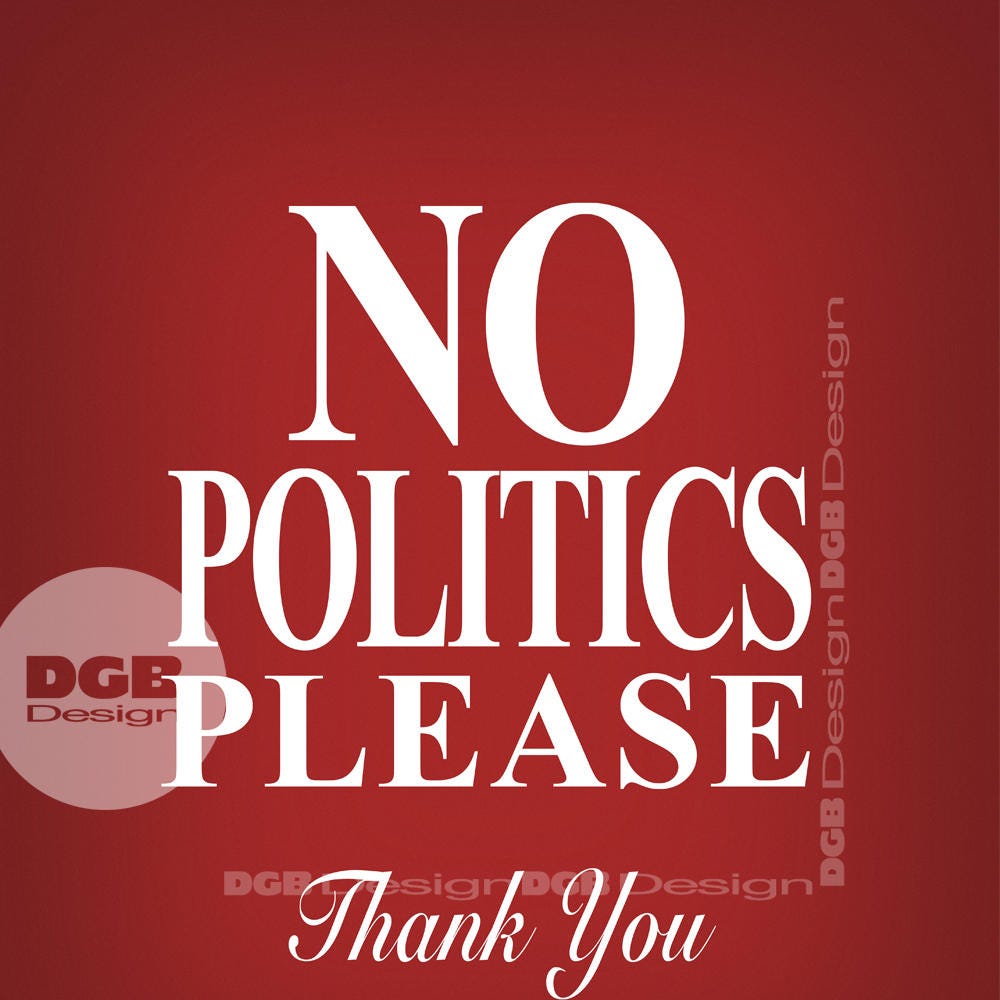 No Politics Sign Funny Printable Holiday Decor Printable Etsy