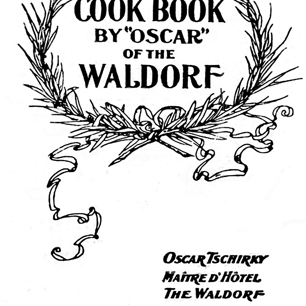 The Cook Book by oscar of the Waldorf 1896 - Etsy