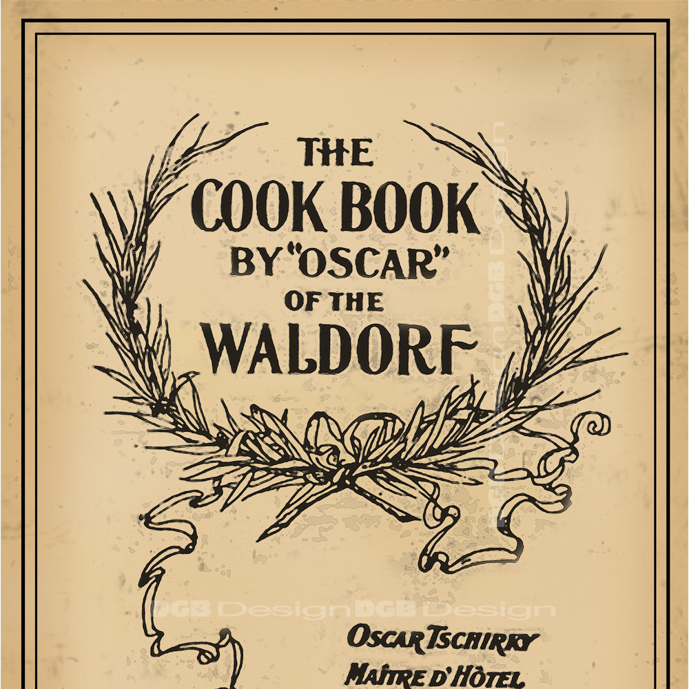 The Cook Book by "oscar" of the Waldorf (1896) Poster,kitchen Art ...