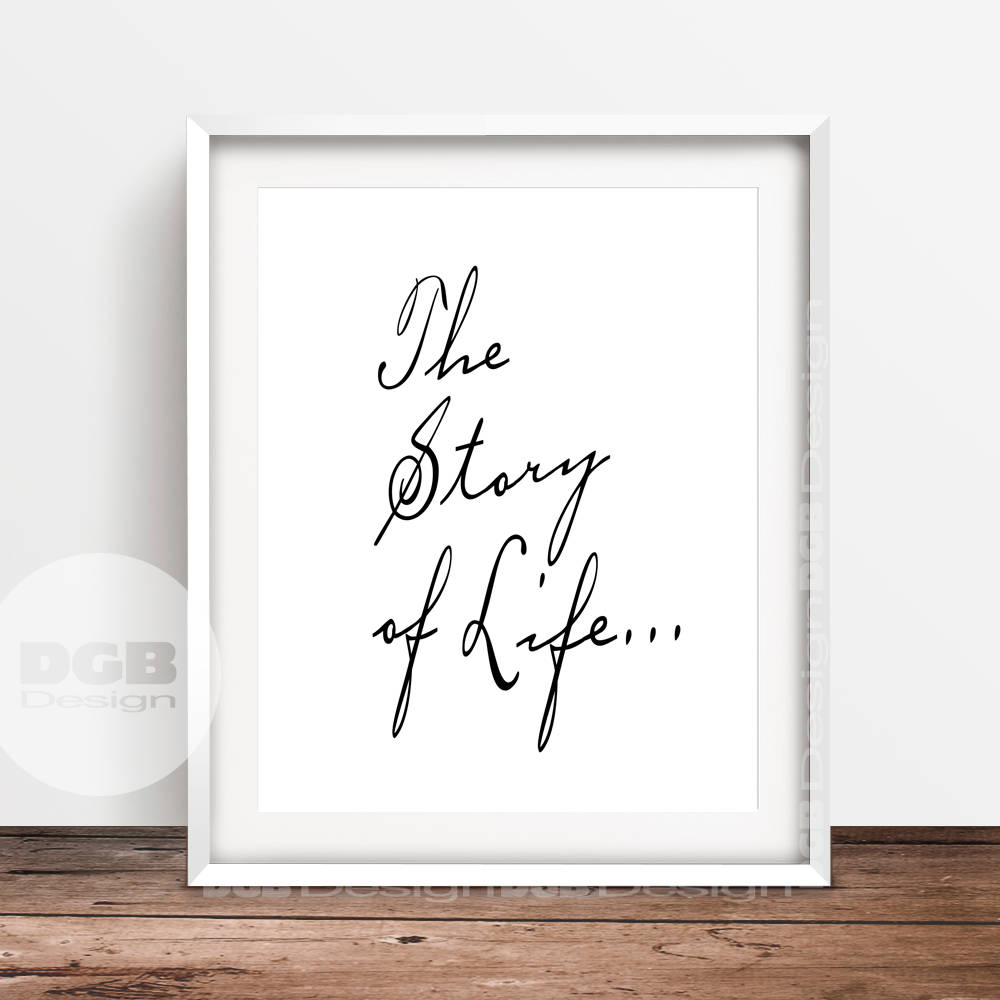 Calligraphy Wall Print Art, PRINTABLE Art, the Story of Life, Bedroom ...