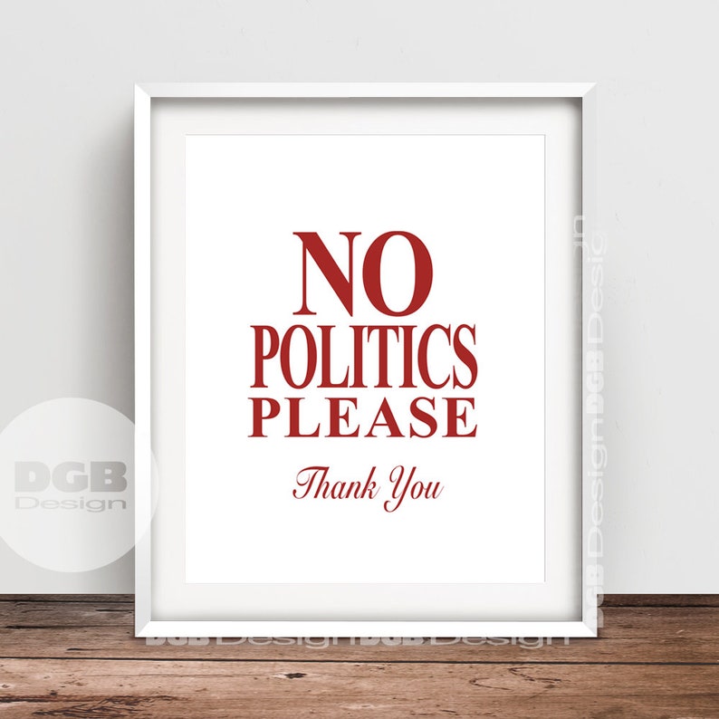 No Politics Sign, Funny Printable, Holiday RULES, PRINTABLE Art ...