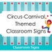 Circus-carnival Themed Classroom Signs Resizable & Printable Signs and ...