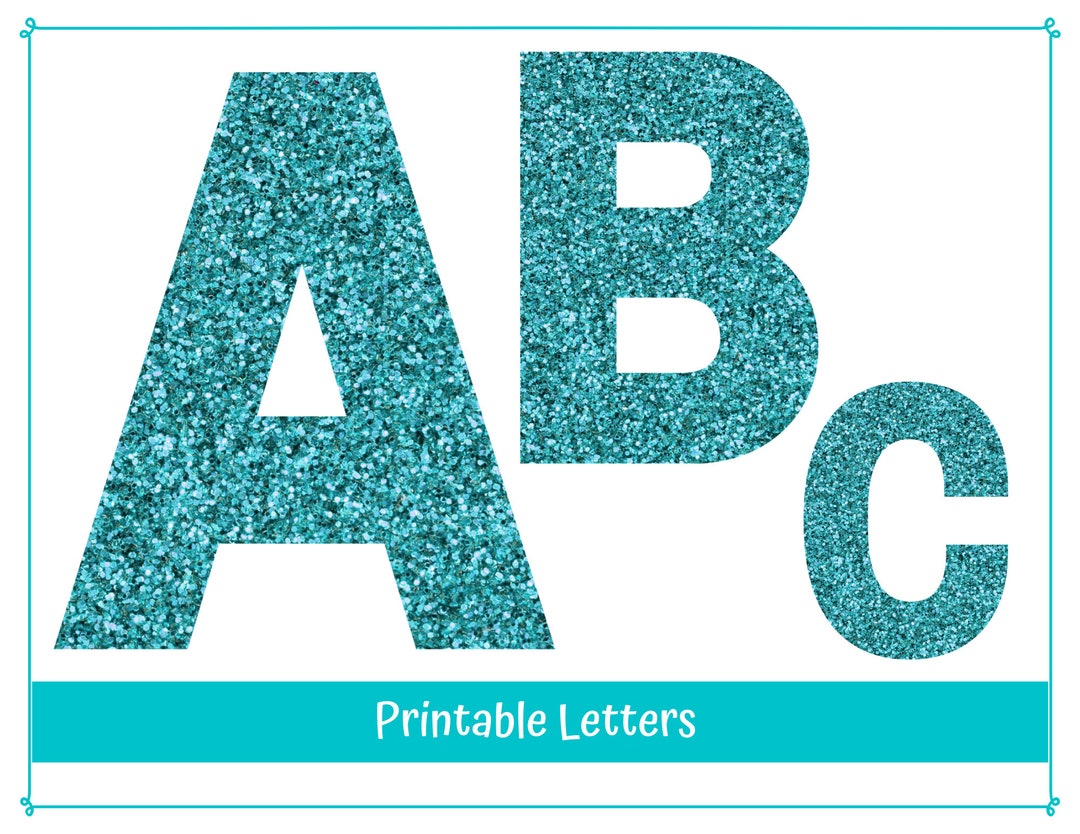 Teal Glitter Alphabet Letters A-Z, Numbers 0-9 | Printable Banner ...