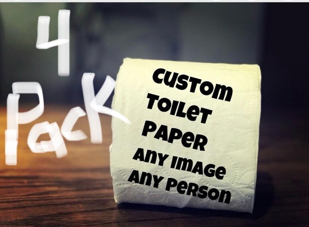 Custom 4 Pack of Personalized Toilet Paper, Image on Entire 4 Rolls - Etsy