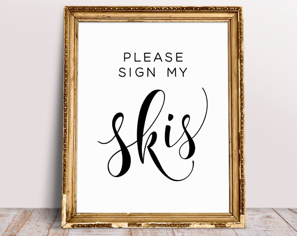 Please Sign My Skis Skis Sign Skis Poster Ski Guest Book - Etsy