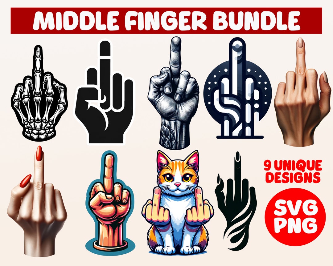 Unique Digital Middle Finger SVG PNG Bundle, Middle Finger, Ladyfinger ...