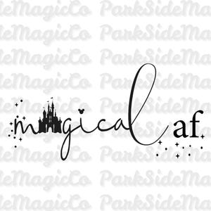 Magical AF SVG PNG | Disney Castle Digital Download | Funny Vacation ...