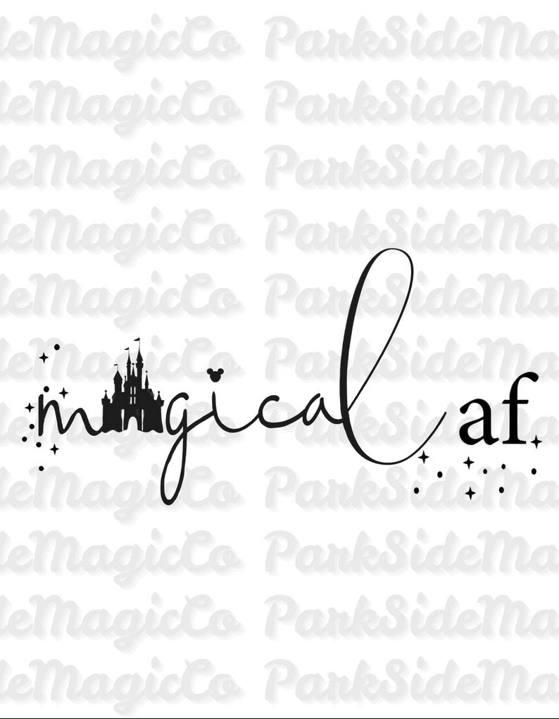 Magical AF SVG PNG | Disney Castle Digital Download | Funny Vacation ...