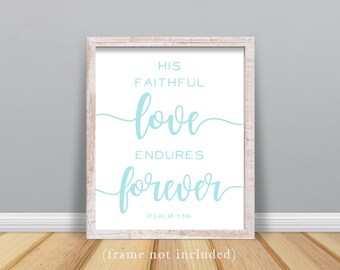Psalm 136 his Faithful Love Endures Forever | Etsy