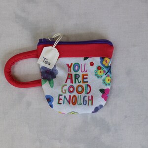 Teacup Pouch Motivational Sayings, Handmade Zipper Bag, Small Pouch ...
