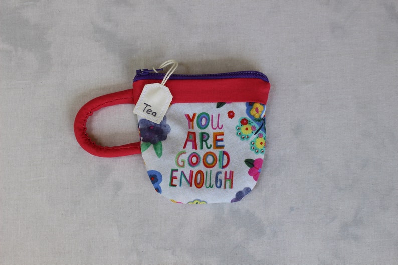 Teacup Pouch Motivational Sayings, Handmade Zipper Bag, Small Pouch ...