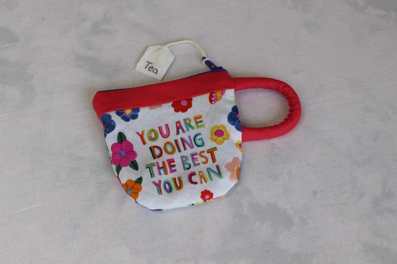 Teacup Pouch Motivational Sayings, Handmade Zipper Bag, Small Pouch ...