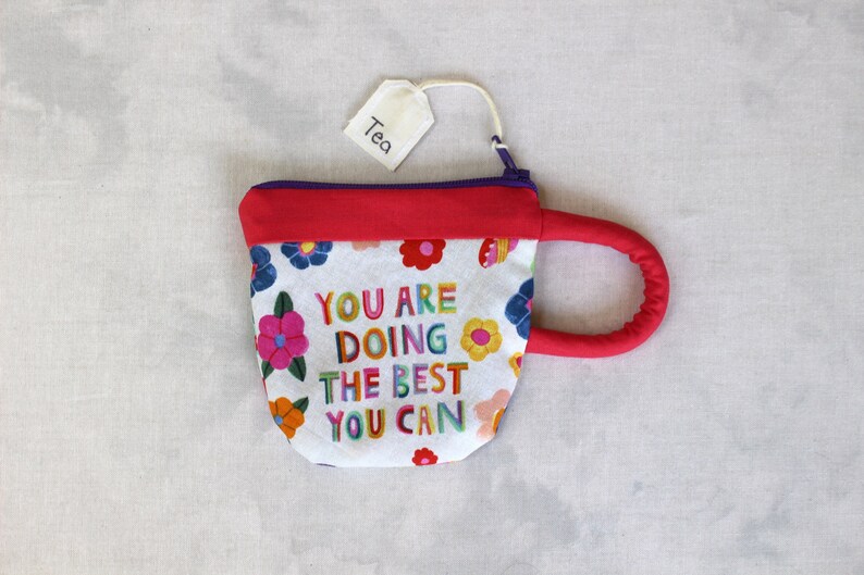 Teacup Pouch Motivational Sayings, Handmade Zipper Bag, Small Pouch ...
