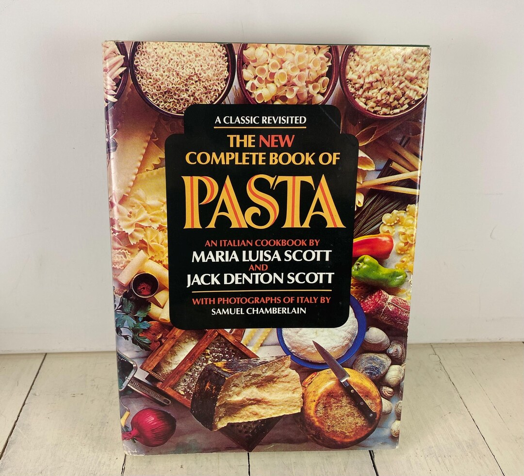 The New Complete Book of Pasta 1985 HBDJ, an Italian Cookbook by Maria ...