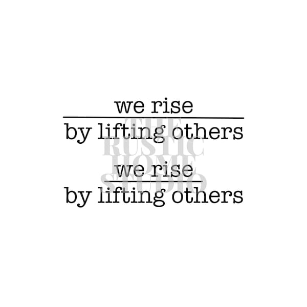 We Rise by Lifting Others Stencil - Etsy