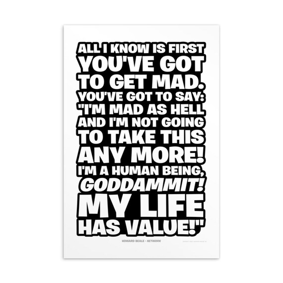 Howard Beale Character Quotes You're (not) Gonna Need A Bigger Quote.