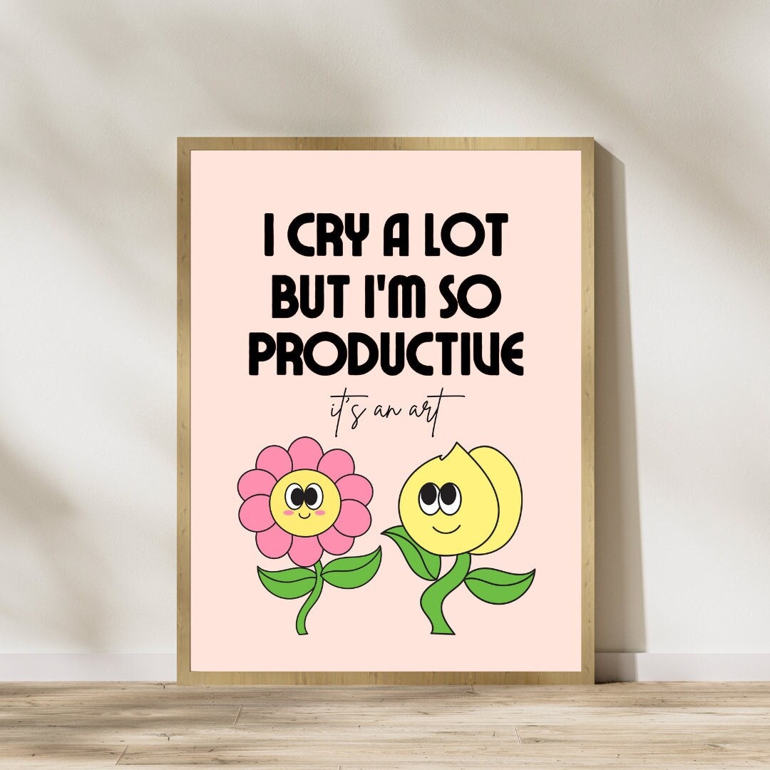 Poster I Cry a Lot but I'm so Productive Pink Flower Printable Wall Art ...