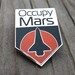 Occupy Mars Enamel Pin - Space Pin - Science Pin - Astronomy Pin - Mars ...