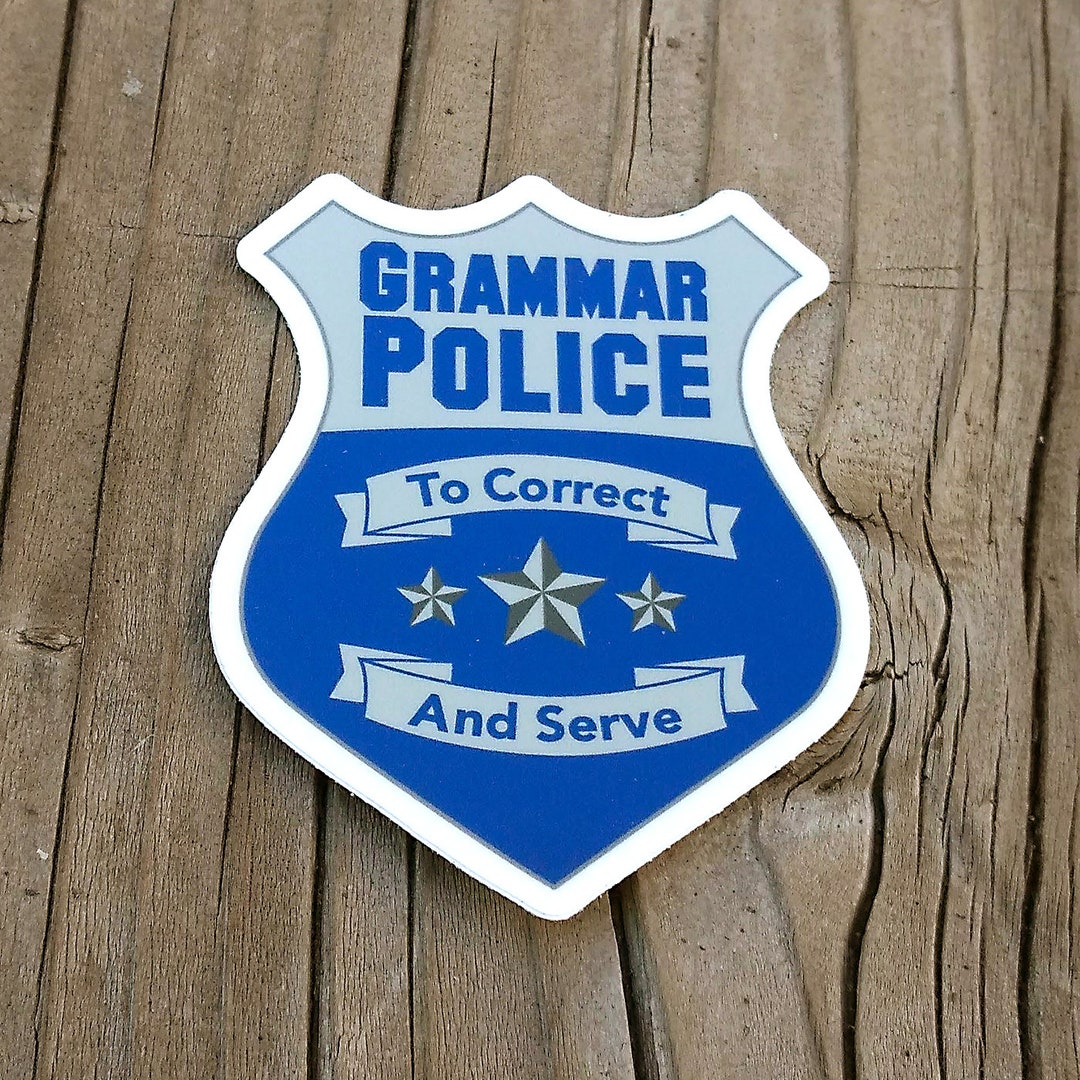 Grammar Police Sticker - Vinyl Sticker - Vinyl Decal - Laptop Decal ...