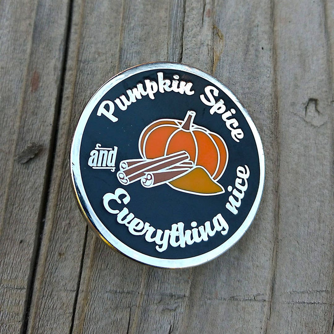 Enamel Pin | Pumpkin Spice and Everything Nice Lapel Pin | Fall ...